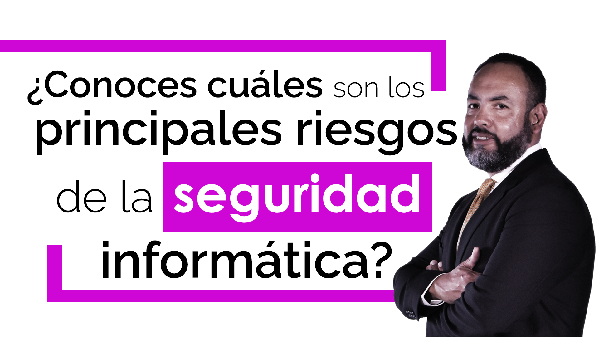 ¿Conoces cuales son los principales riesgos de la seguridad informática ...